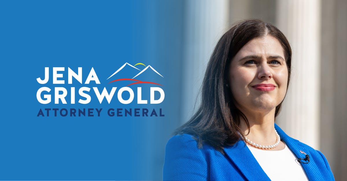 Jena Griswold for Attorney General