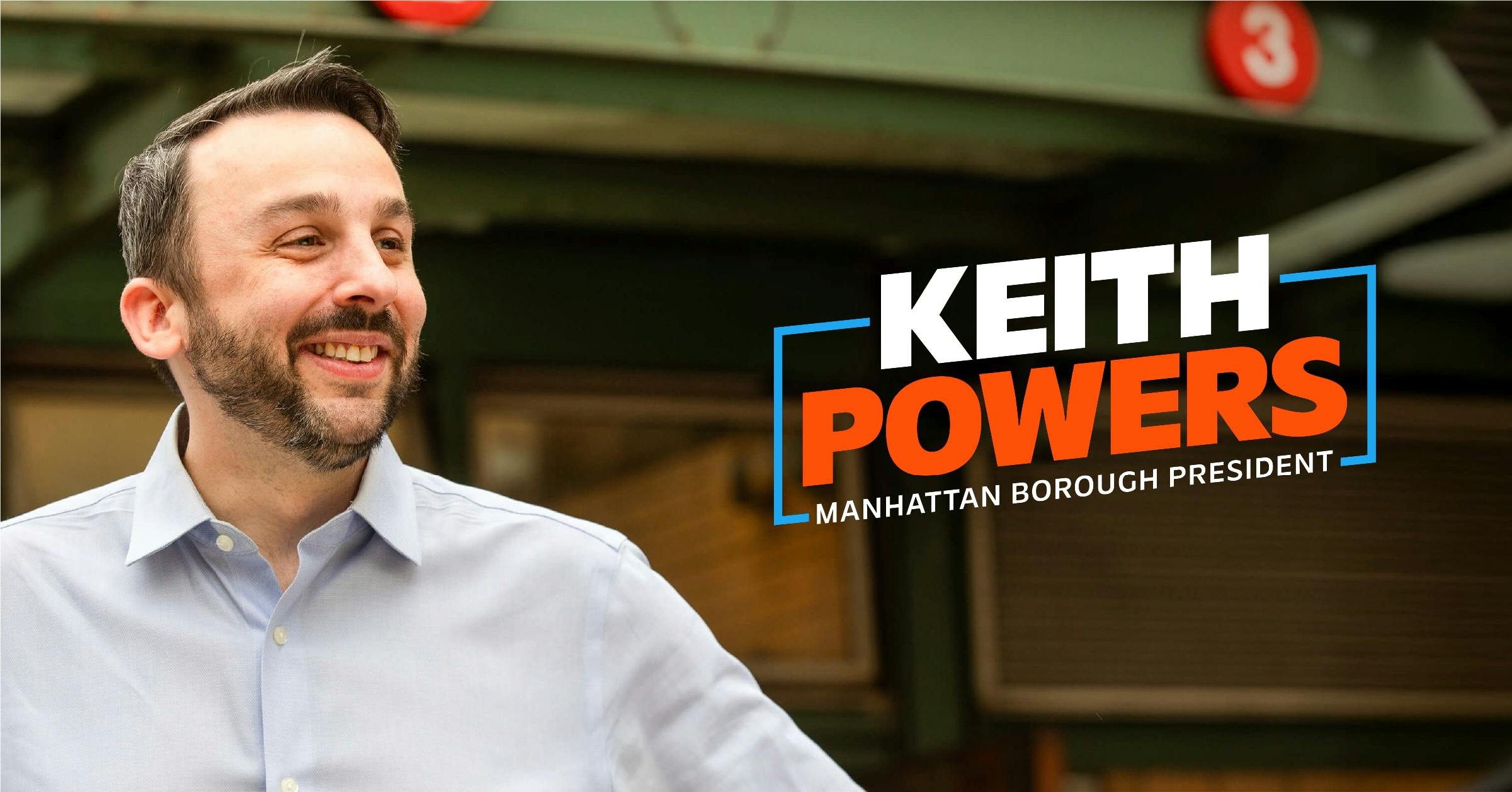 Keith Powers for Manhattan Borough President