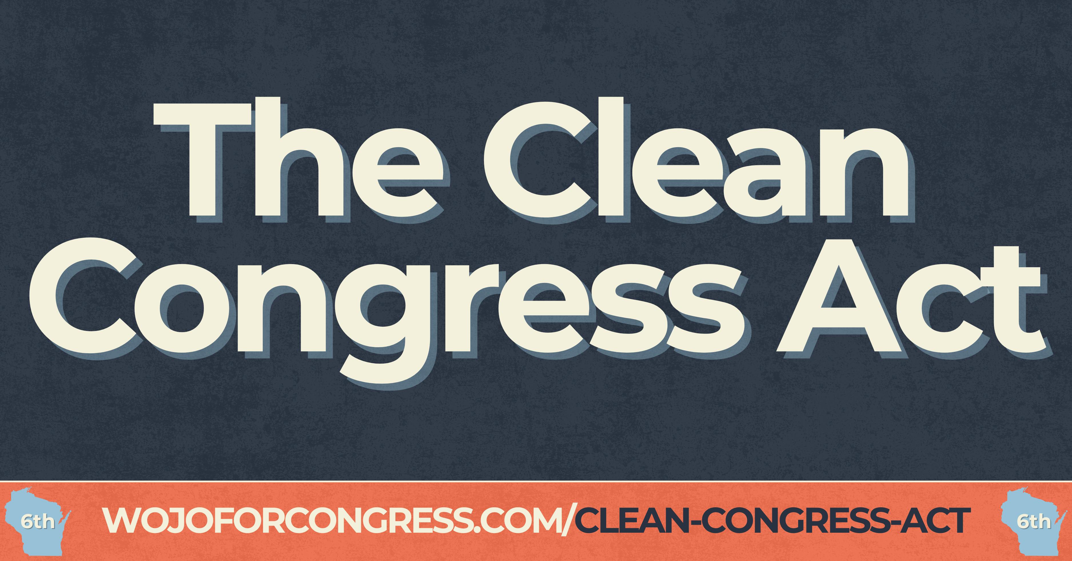 Issues | Clean Congress Act