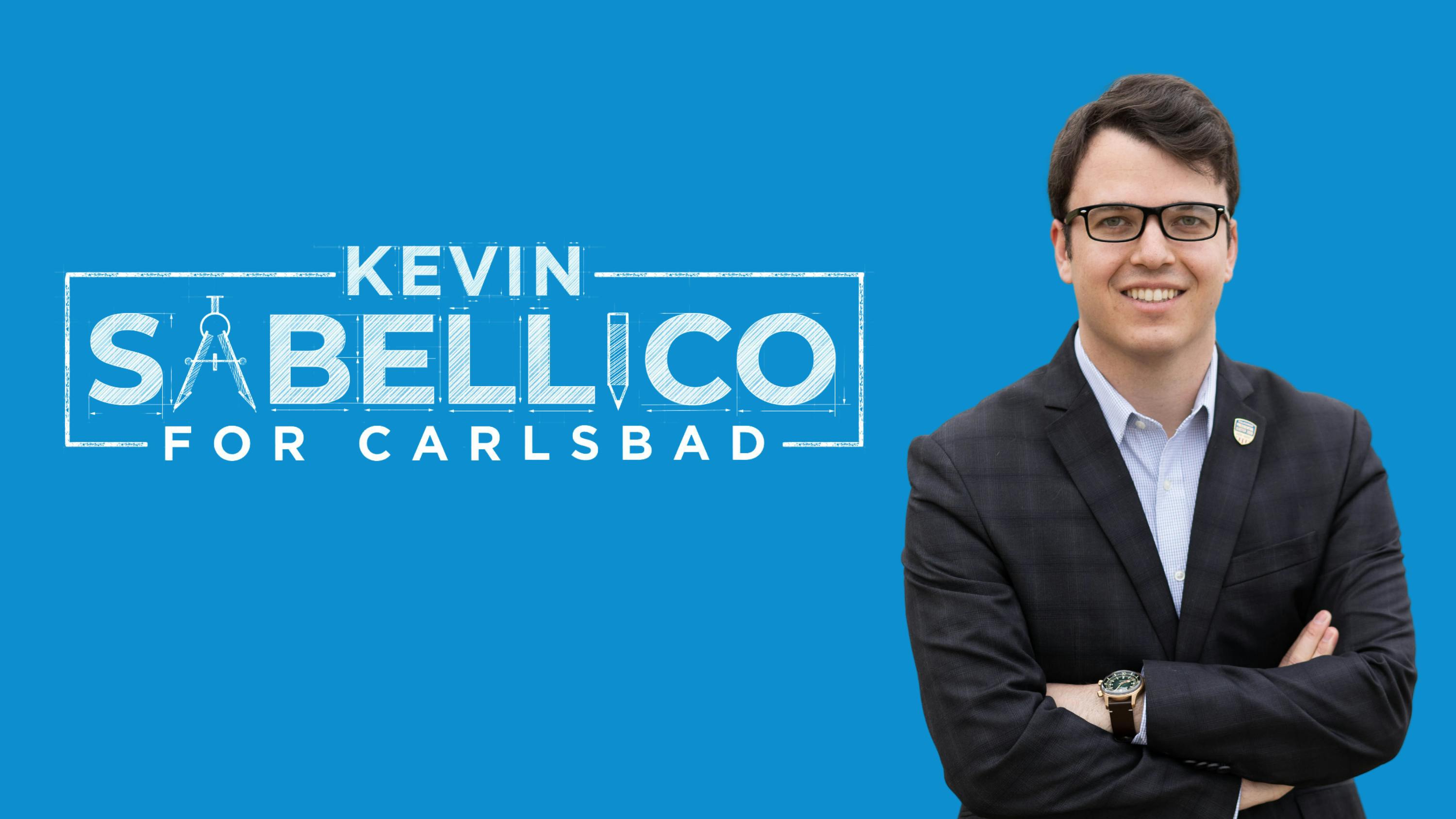 Kevin Sabellico for Carlsbad City Council