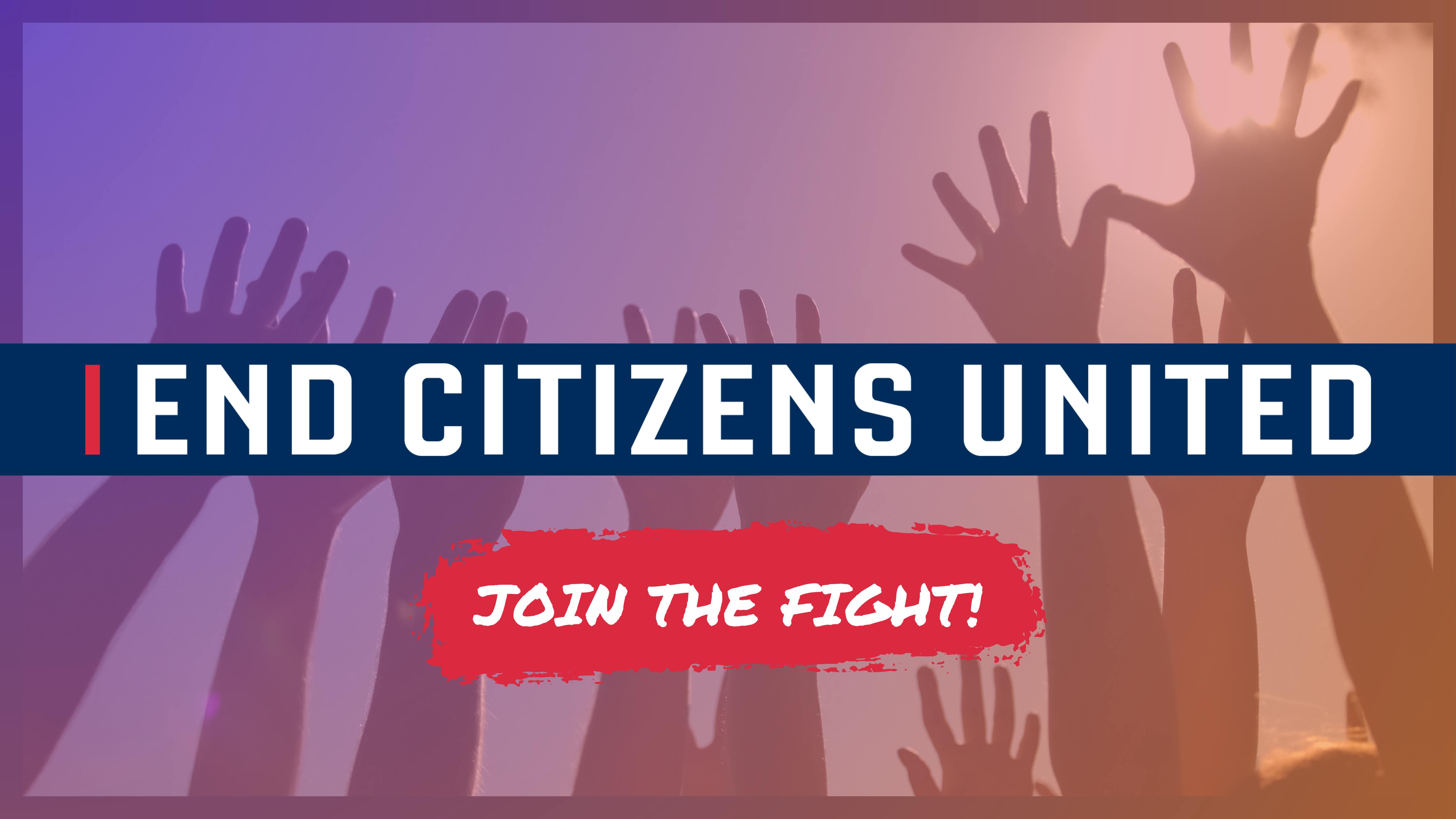 End Citizens United