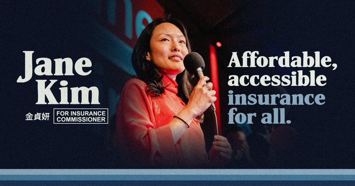 Jane Kim for Insurance Commissioner
