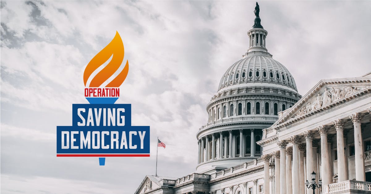 Operation Saving Democracy
