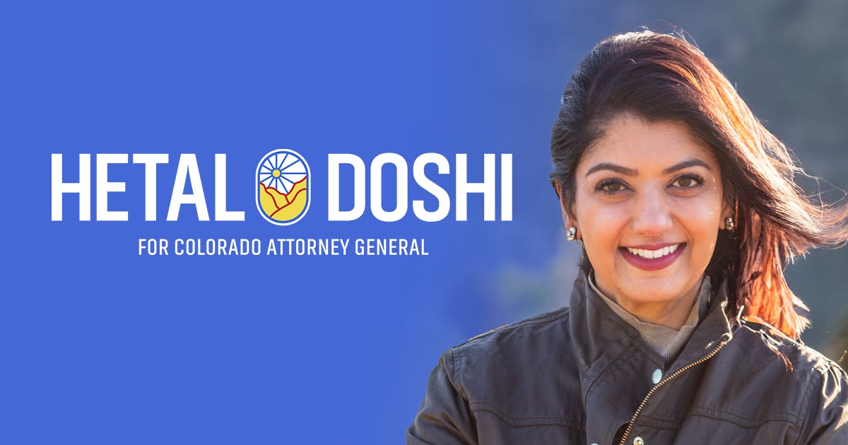Hetal Doshi for Colorado Attorney General